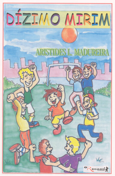 Dízimo Mirim - Gibi - para a criança - O Recado Editora